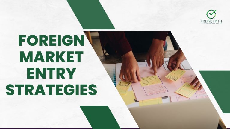 Top 7 Foreign Market Entry Strategies for Global Business
